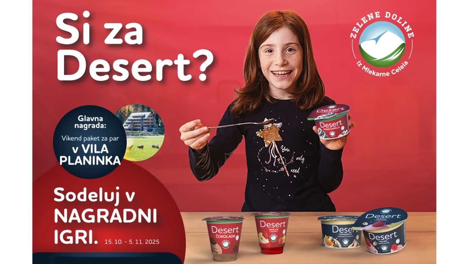 Zelene doline nagradna igra 2025: Si za Desert? - Ker smo si blizu